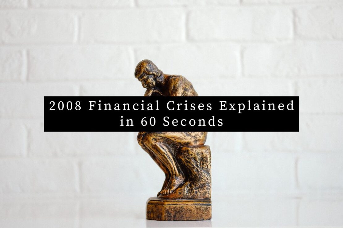 2008 Financial Crises Explained in 60 Seconds
