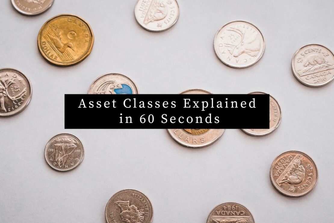 Asset Classes Explained in 60 Seconds