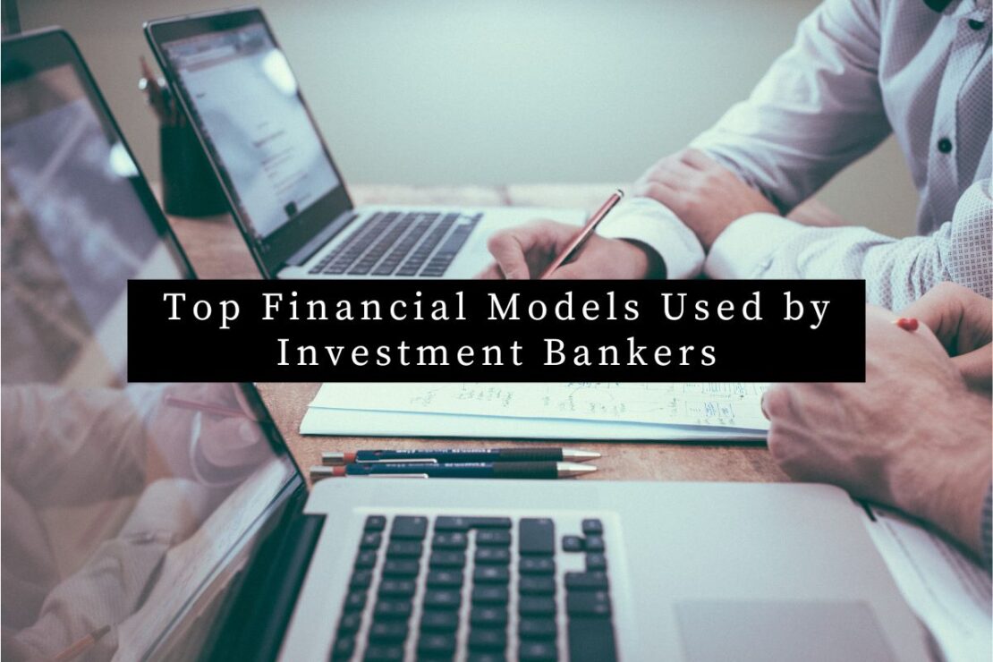 7 Financial Models Used by Investment Bankers