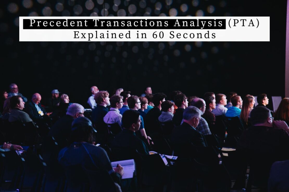 Precedent Transactions Analysis (PTA) Explained in 60 Seconds