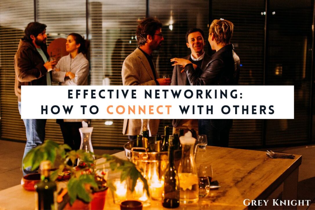 Effective Networking: How to Connect with Others