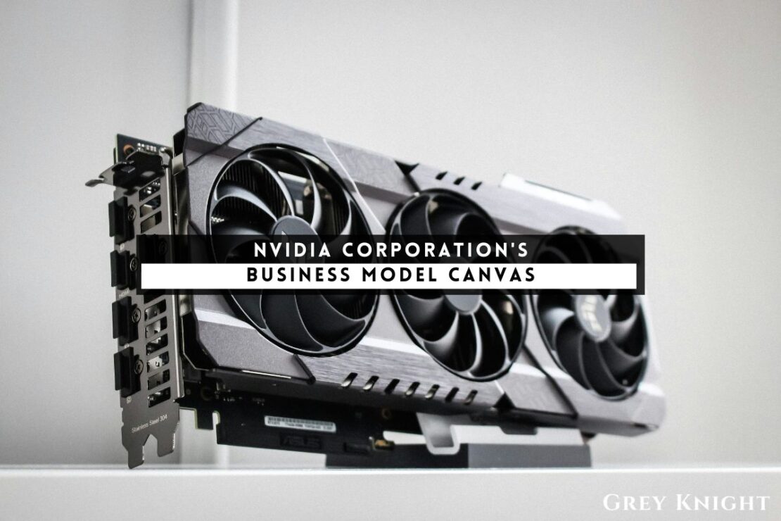Nvidia Corporation's Business Model Canvas